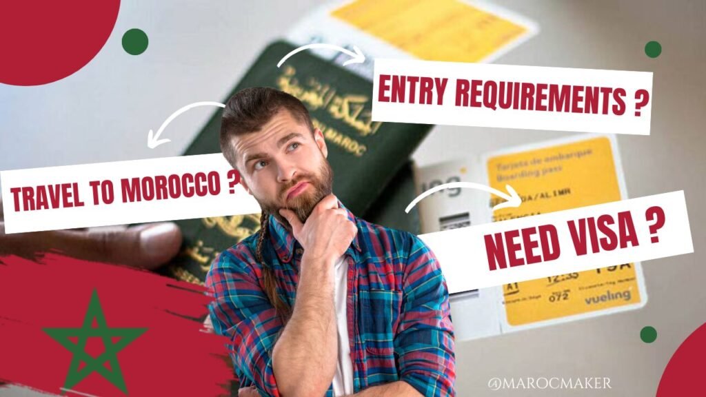 Morocco Travel: Entry Requirements & VISA - Morocco